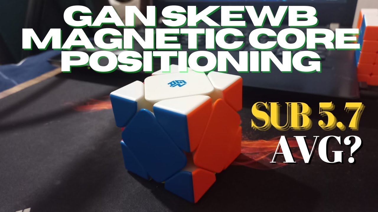 Gan Skewb M (Magnetic Core Positioning) Solves | Avg (Average) Of 5 ...