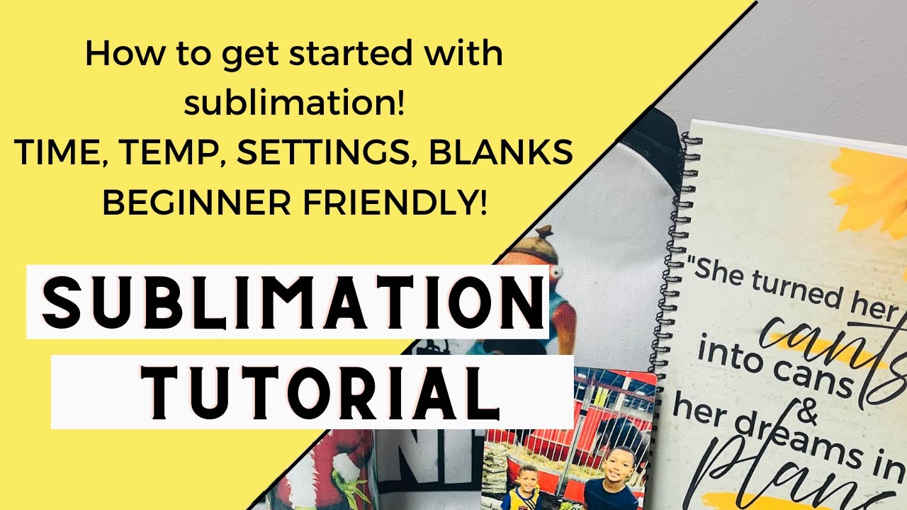SUBLIMATION TUTORIAL: Getting started With Sublimation - Updated ...