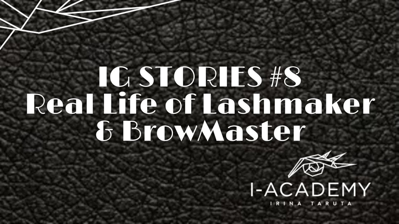 IG STORIES #8 | Real Life of Lashmaker & BrowMaster - YouTube