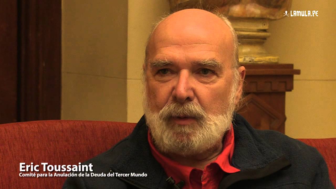 Entrevista a Eric Toussaint (Portavoz del Comité para la Anulación de ...