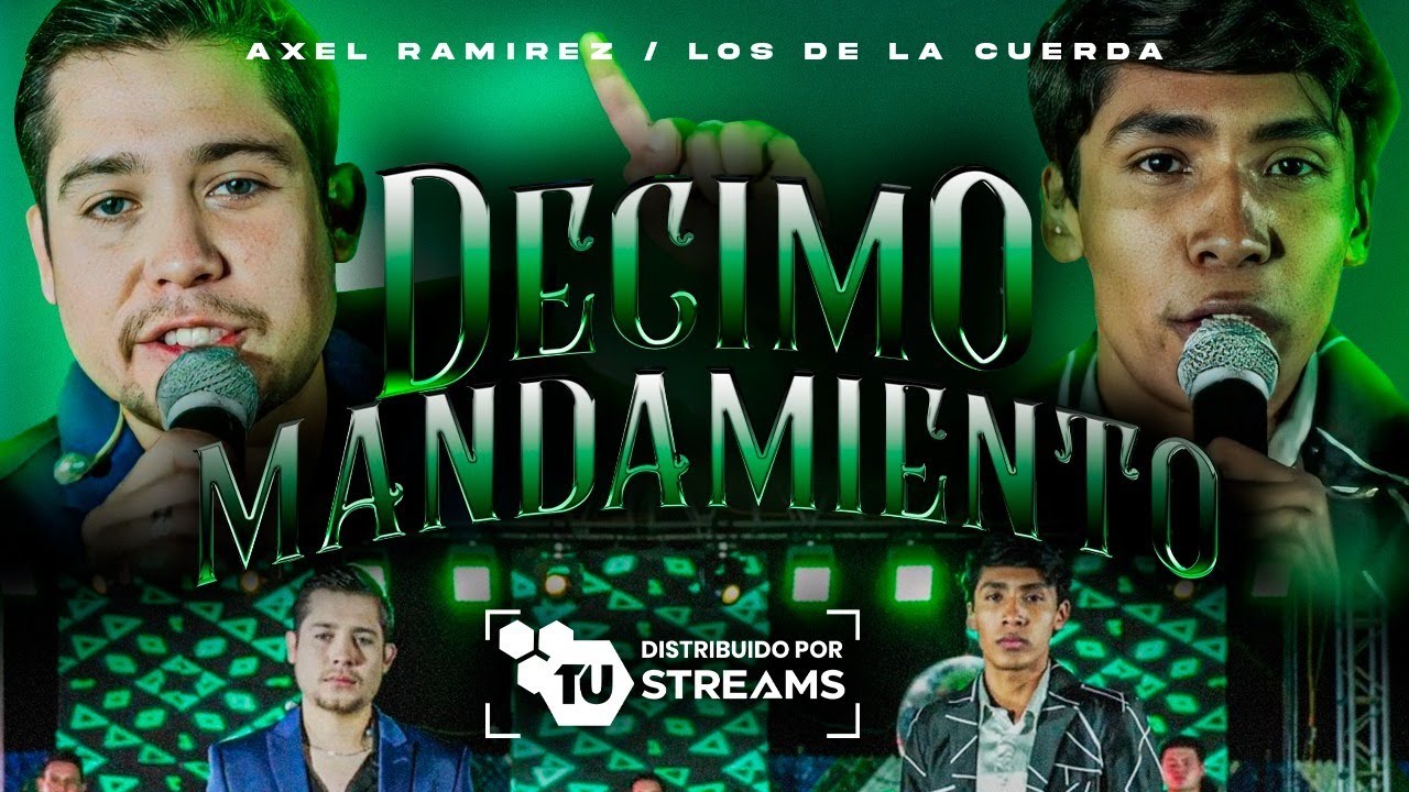 Axel Ramirez X Los de la Cuerda - Decimo Mandamiento - YouTube