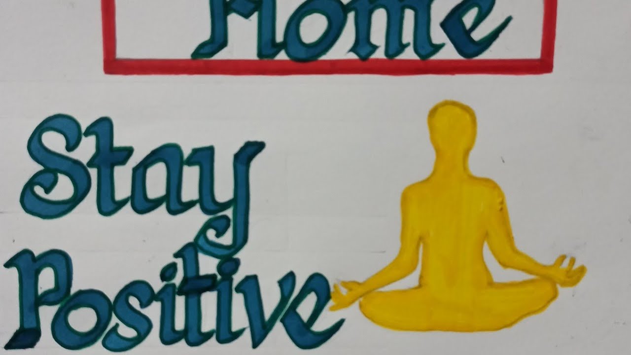 Calligraphy & Drawing | How to write Stay Home, Stay Positive and Stay ...