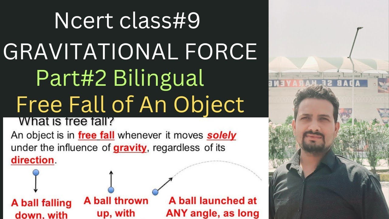 Gravitation 02 |Free Fall Due to gravity| Mass and Weight| Class 9 ...