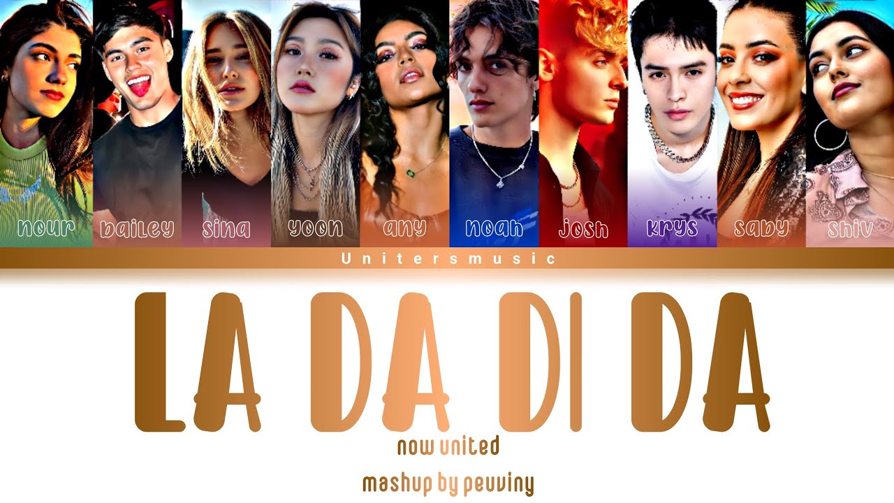 NOW UNITED "LA DA DI DA" [by @peuviny]color coded lyrics☀︎︎ - YouTube