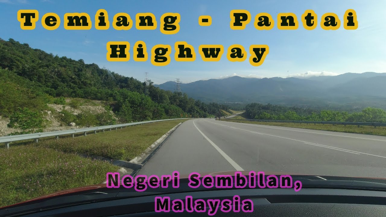 Temiang - Pantai Highway | NEGERI SEMBILAN MALAYSIA - YouTube