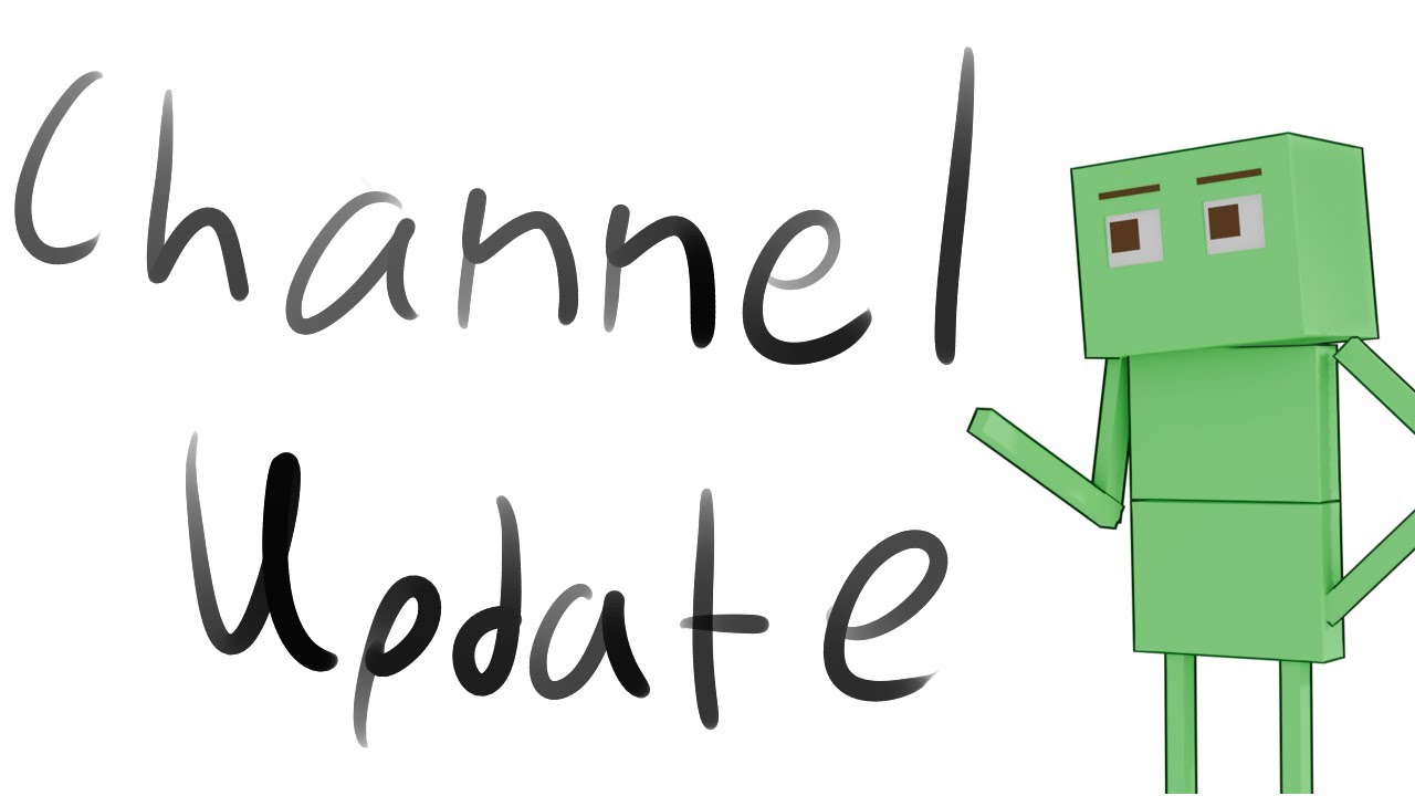 Channel Update! - YouTube