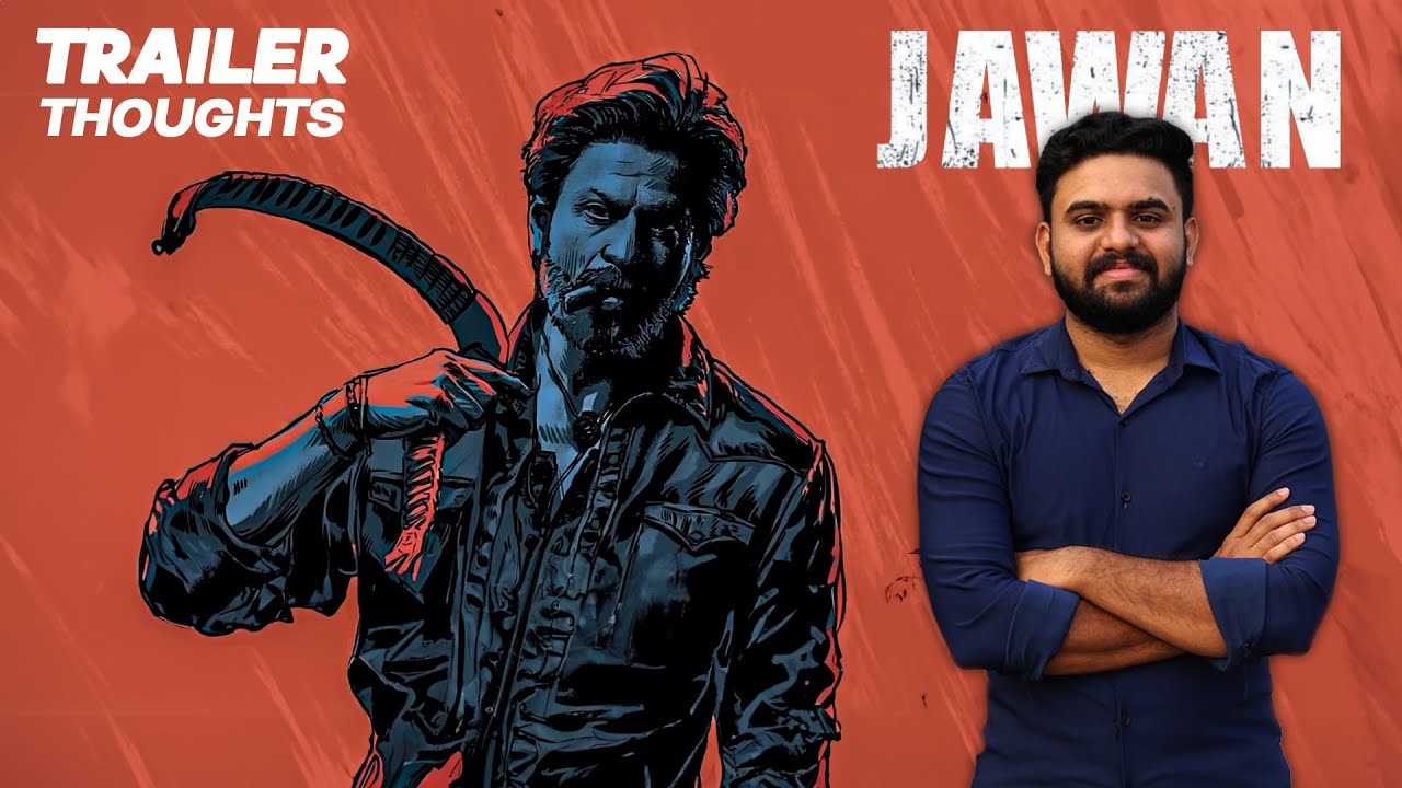 Jawan Trailer - My Thoughts | Reeload Media - YouTube