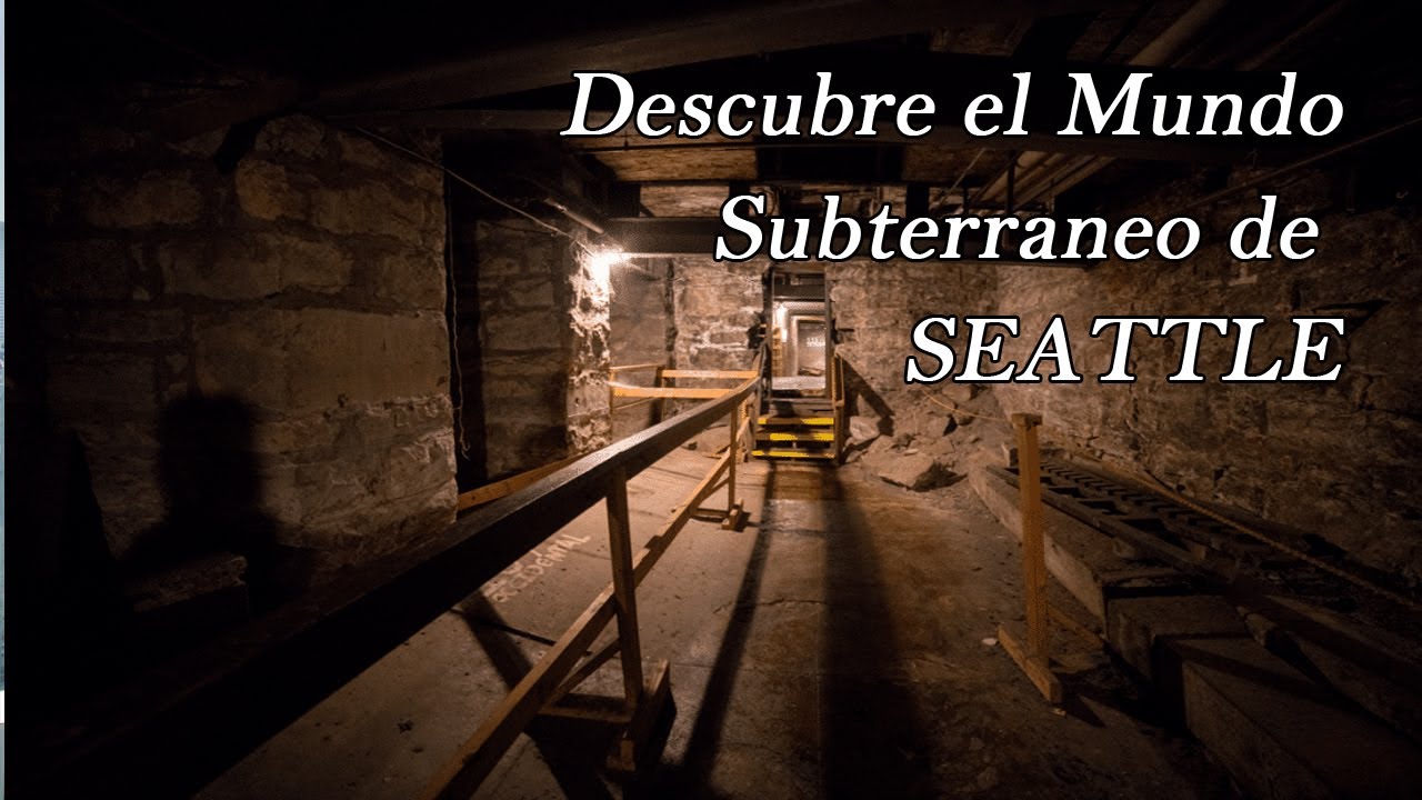 Descubre el mundo subterraneo de Seattle. - YouTube