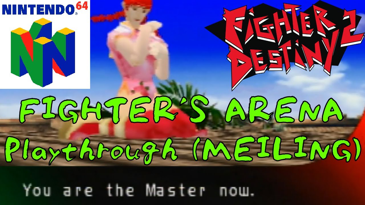 Fighter Destiny 2 (Nintendo 64) - MEILING Playthrough [FIGHTER'S ARENA ...