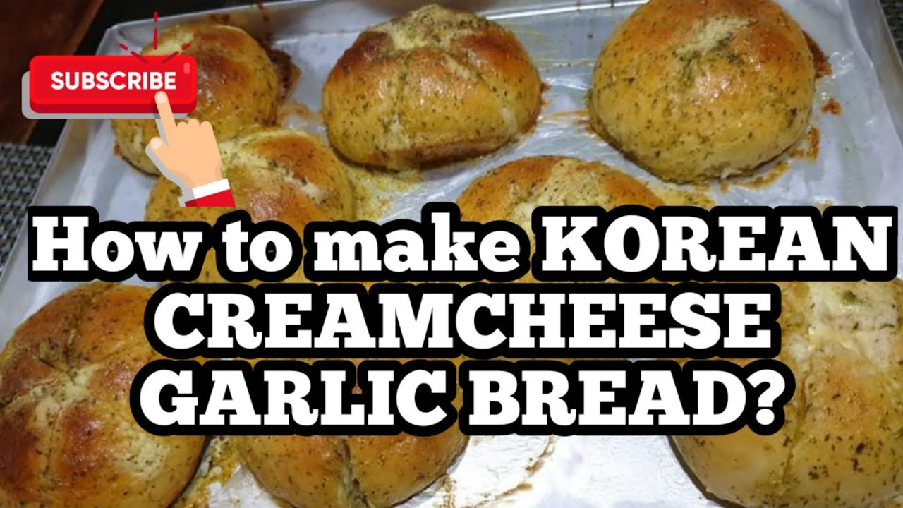 KOREAN CREAMCHEESE GARLIC BREAD /BREAD RECIPE INSPIRED BY CHEF RV - YouTube