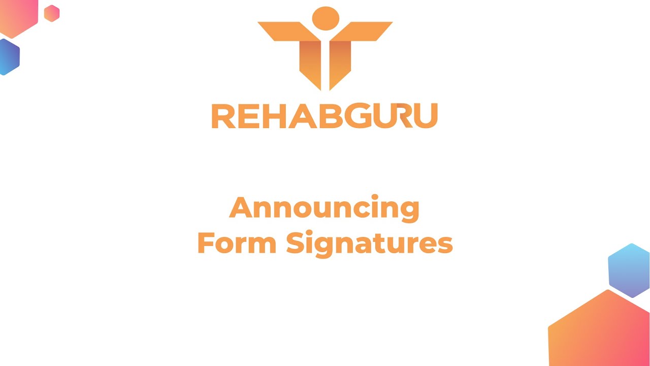 Announcing Rehab Guru Form Signatures - YouTube