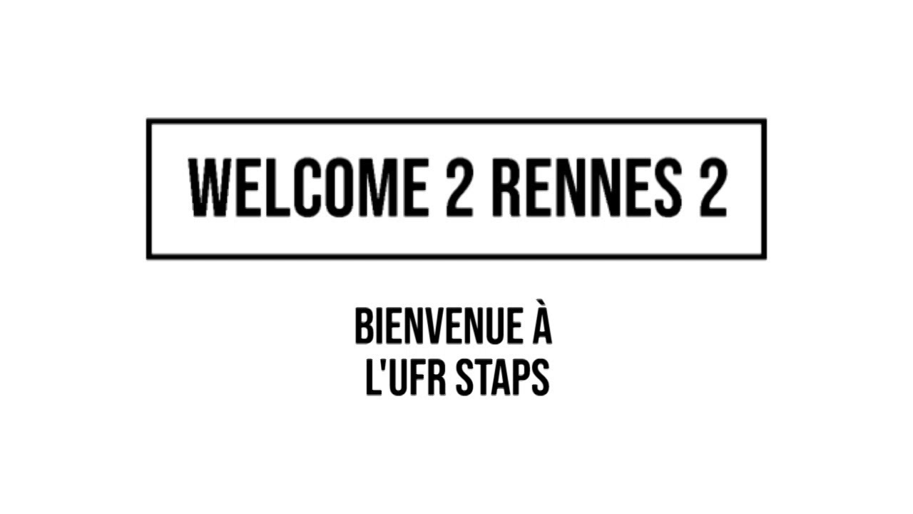 Welcome 2 Rennes 2 - L'UFR STAPS - YouTube