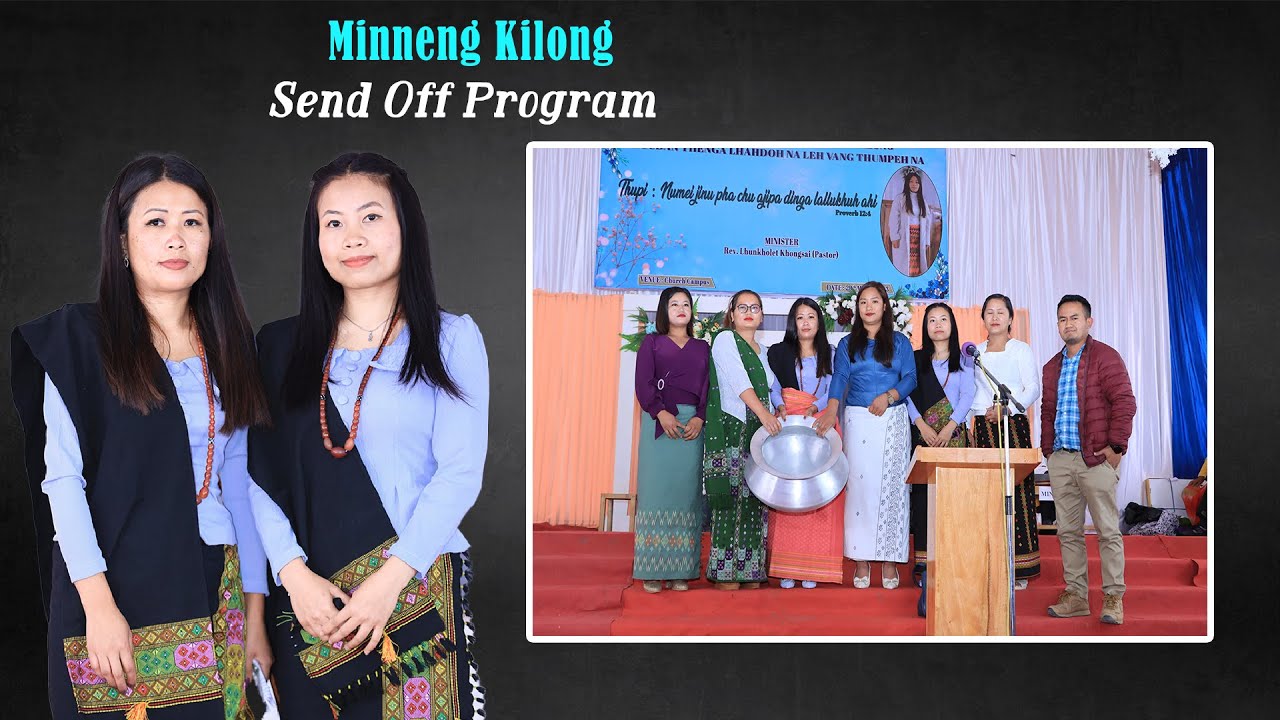 Minneng Kilong Send Off Ceremony || 29th March 2023 Luwangsanggol ...