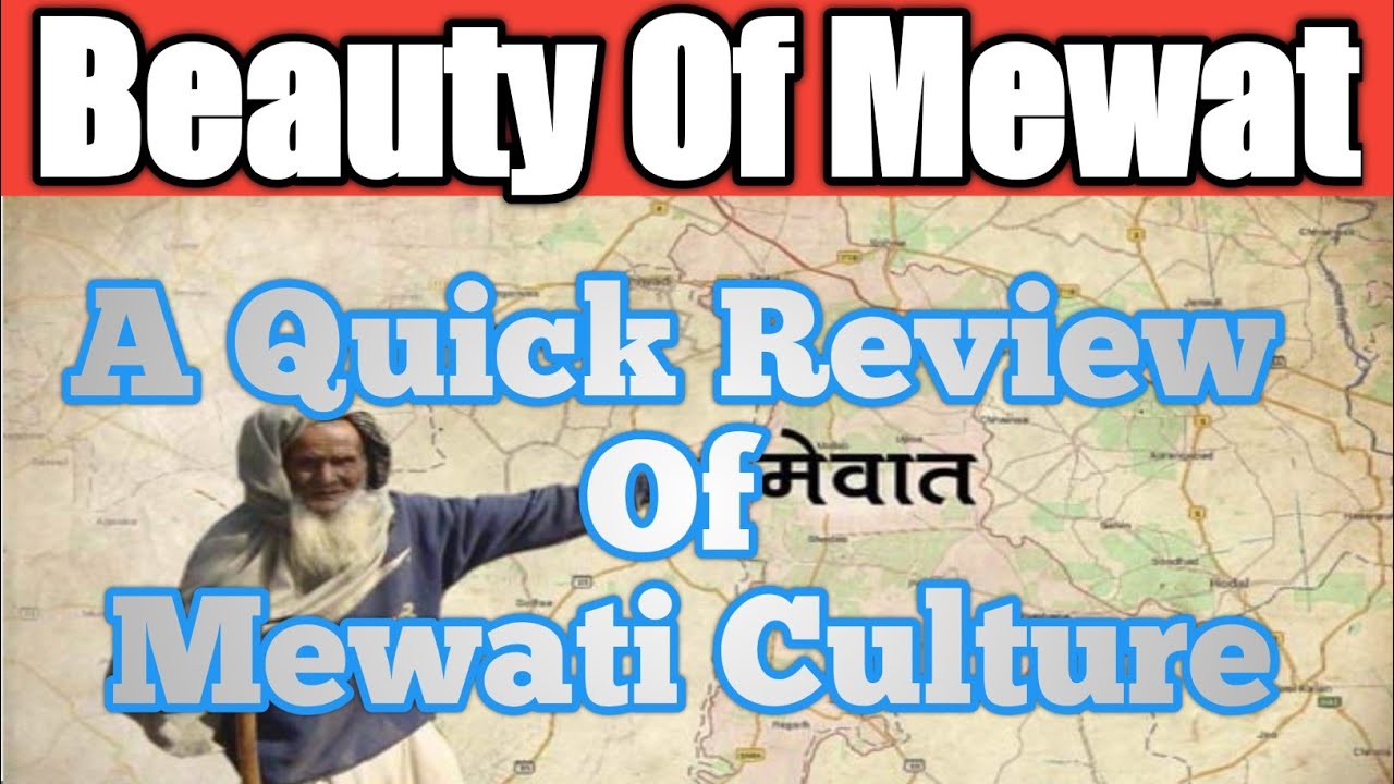 Beauty Of Mewat | A Quick Review Of Mewati Culture - YouTube