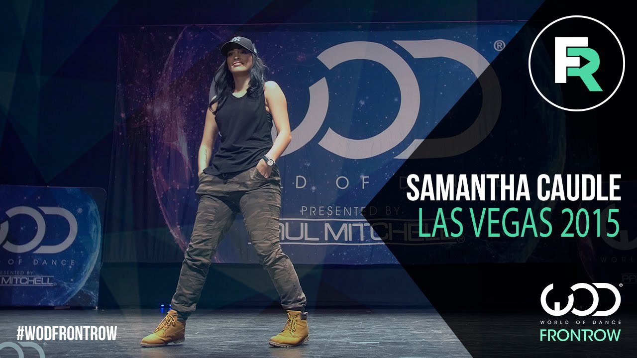 Samantha Caudle | FRONTROW | World of Dance Las Vegas 2015 | # ...