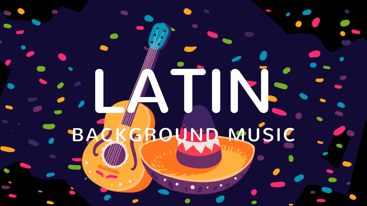 Latin Mexican Spanish Royalty Free Background Music - YouTube