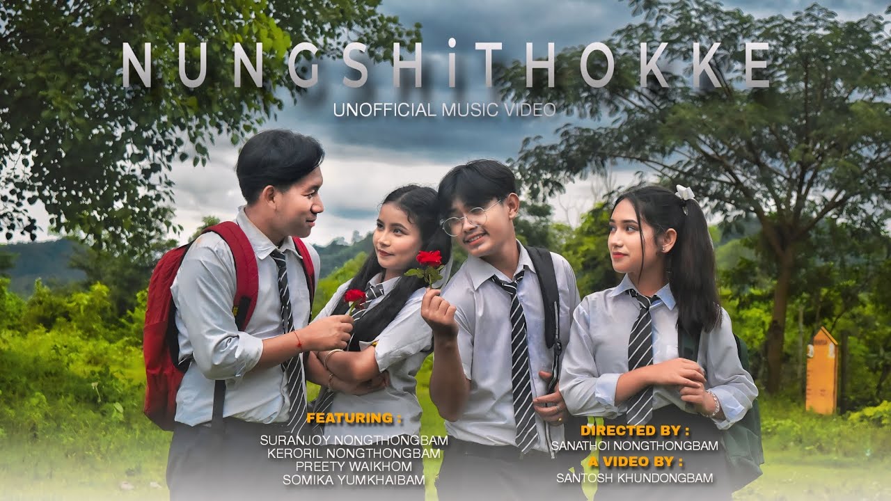 NUNGSHITHOKKE - UNOFFICIAL [MV] 2024 || SSS PRODUCTION - YouTube