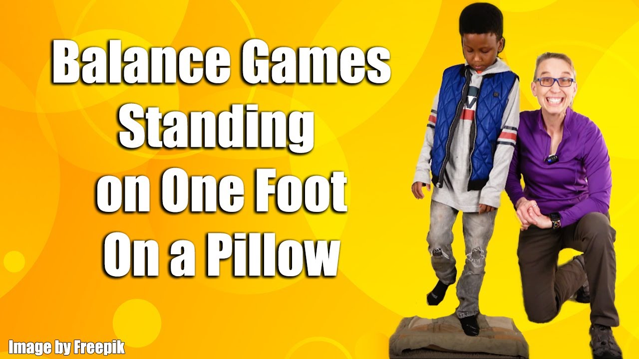 #7 Balance Standing On One Foot On a Pillow: Balance Games with ...