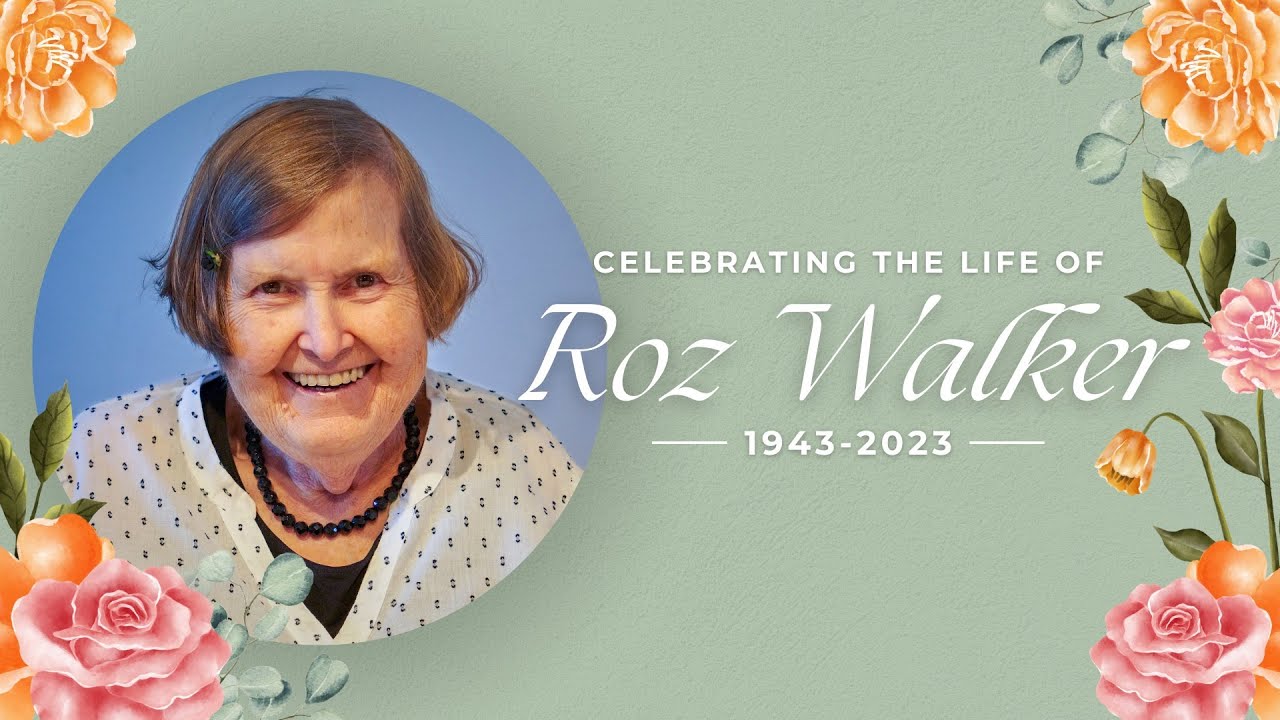 Celebrating the life of Roz Walker - YouTube