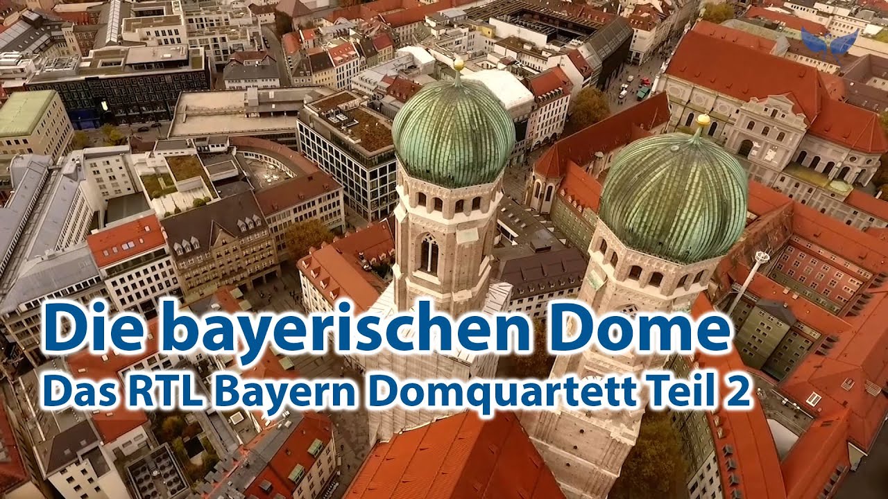 Die bayerischen Dome - RTL Bayern - Das Quartett Teil 2 - YouTube