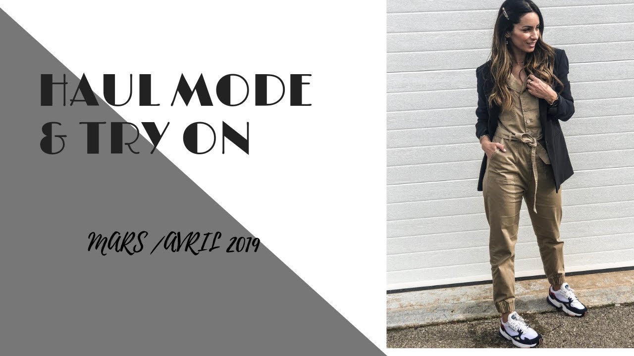 HAUL MODE & TRY ON DE MARS/AVRIL 2019 - YouTube
