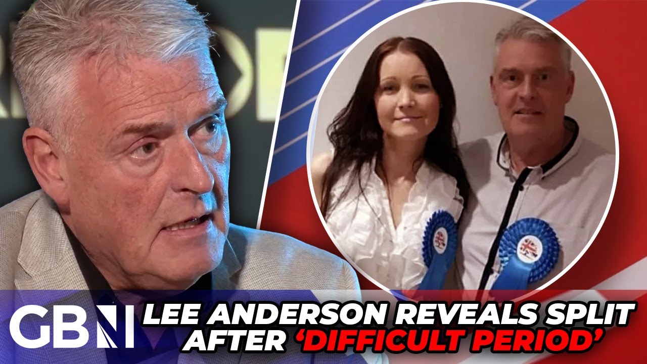 EXCLUSIVE: Reform MP Lee Anderson REVEALS split from wife of 14 years ...