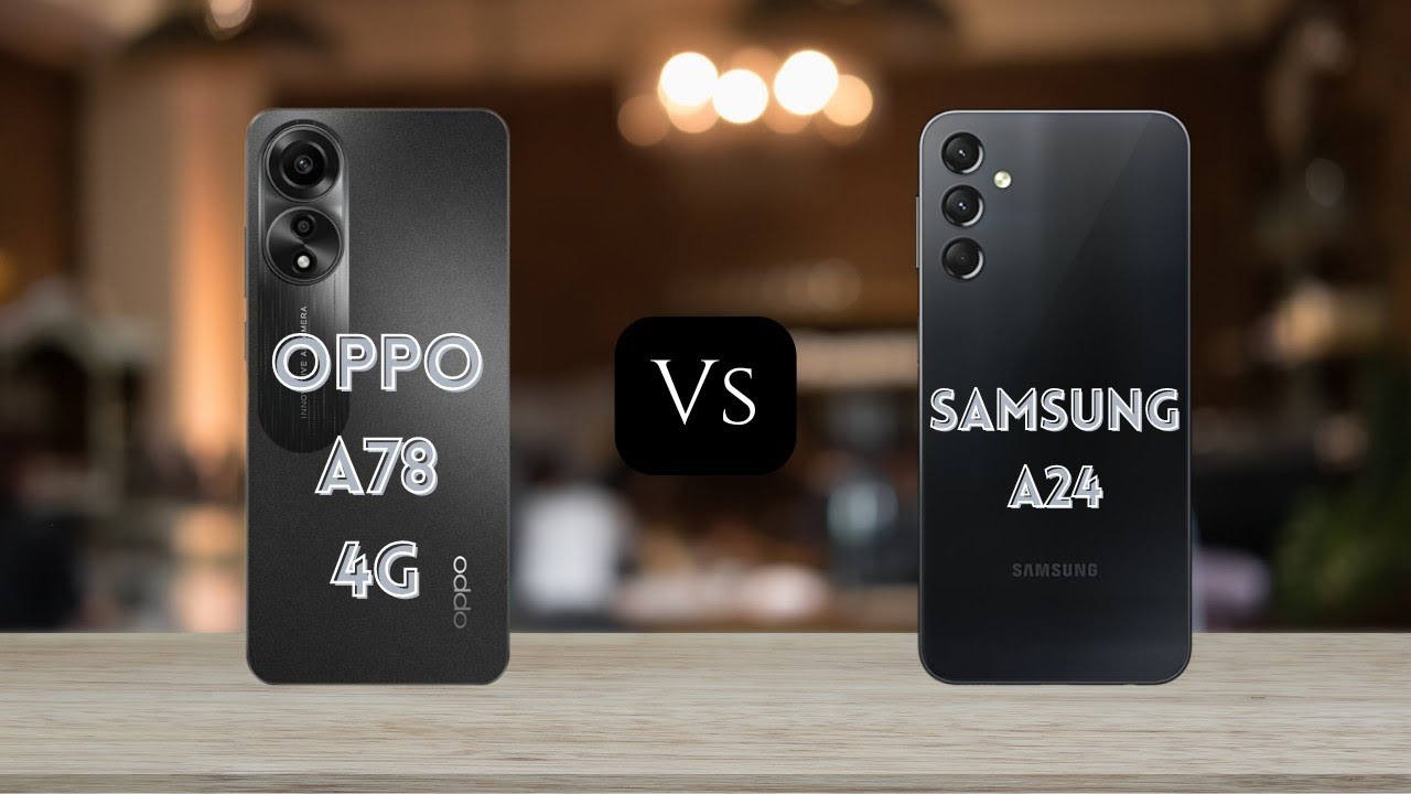 oppo a78 4g vs samsung galaxy a24 - YouTube
