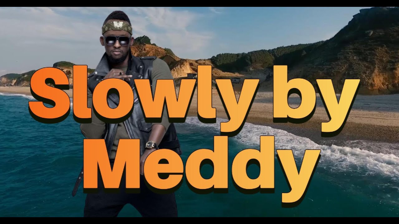SLOWLY BY MEDDY ( Lyrics) - YouTube