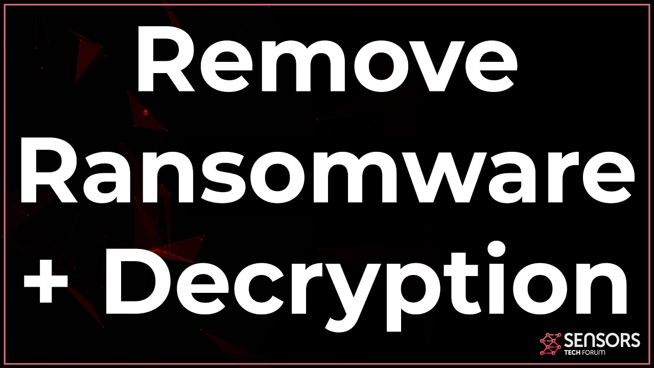 RANSOMWARE VIRUS Removal & Files Decryption [FREE STEPS] - YouTube