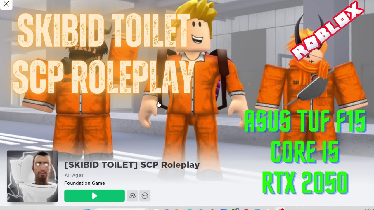 [SKIBID Toilet] SCP Roleplay - ASUS TUF F15 intel core i5 11th Gen RTX ...