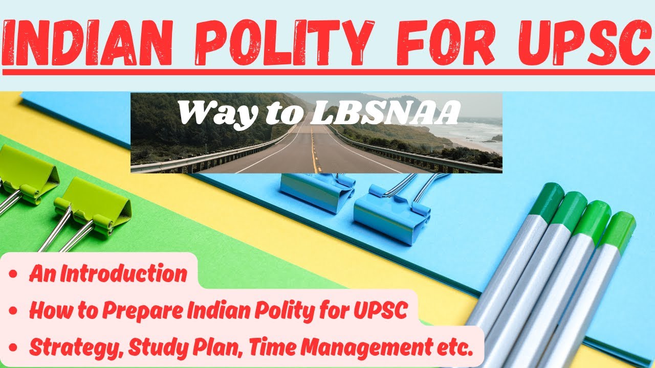 Indian Polity for UPSC : An Introduction || How to Prepare Polity for ...