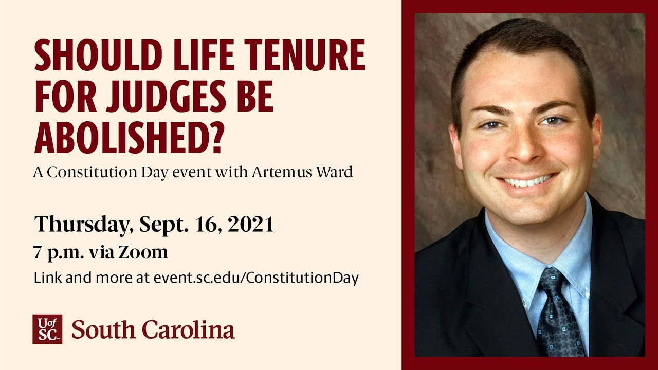 Should Life Tenure For Judges Be Abolished? A Constitution Day event ...