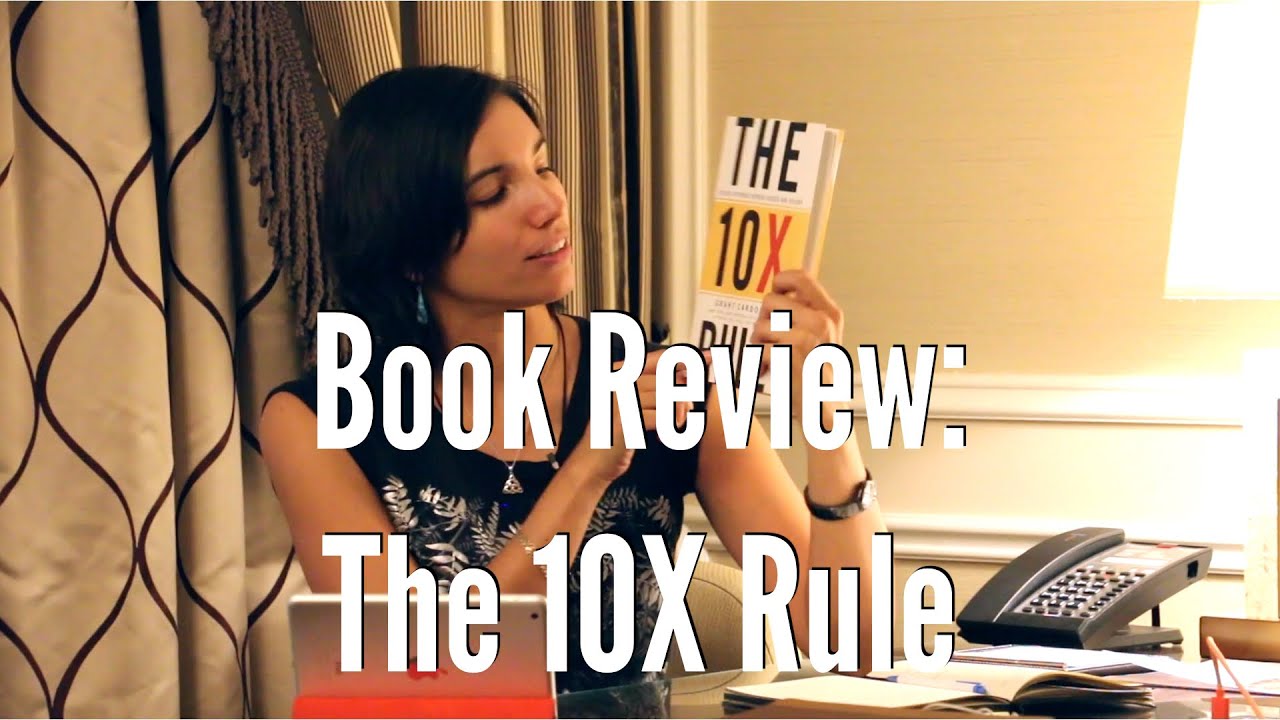 Book Review - The 10X Rule by Grant Cardone - Carolina Millan - YouTube