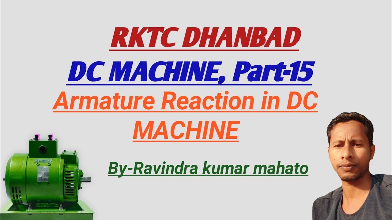 DC MACHINE part-15,Armature Reaction in DC Machine - YouTube