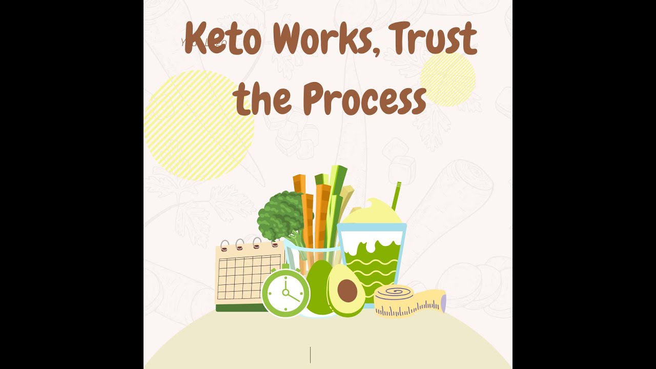 Keto Works, Trust the Process - YouTube