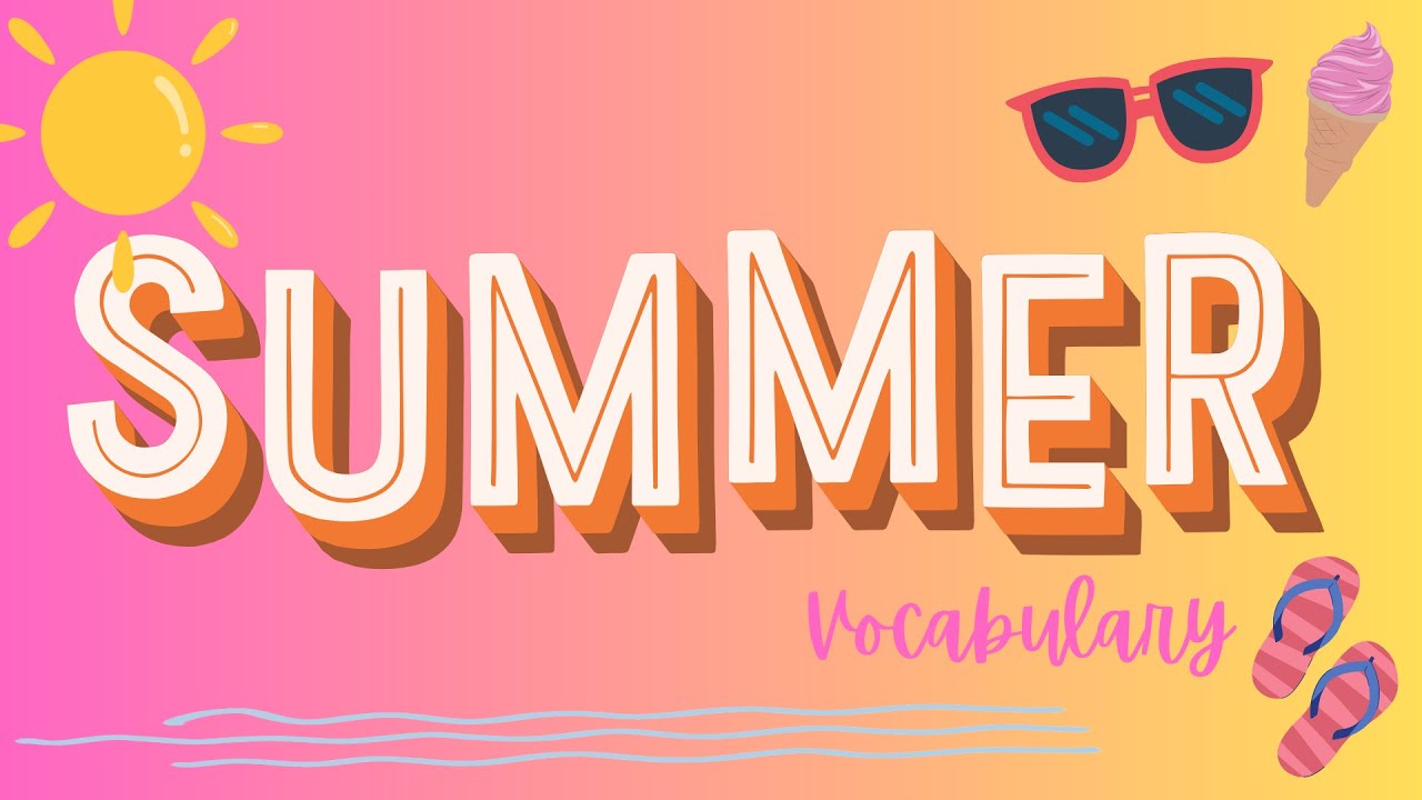 Summer | Seasons | English | Vocabulary | ELL | ESL | Learn English ...