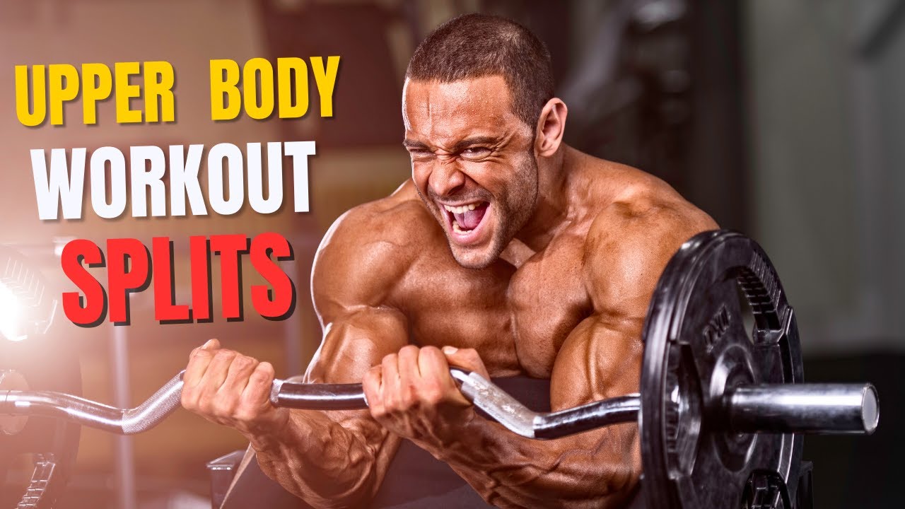 🔥 Upper Body Workout Splits (Chest, Back, Shoulders, Arms) 🔥 - YouTube