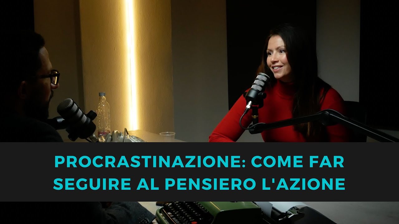 Procrastinazione: come far seguire al pensiero l'azione! Ovvero l'arte ...
