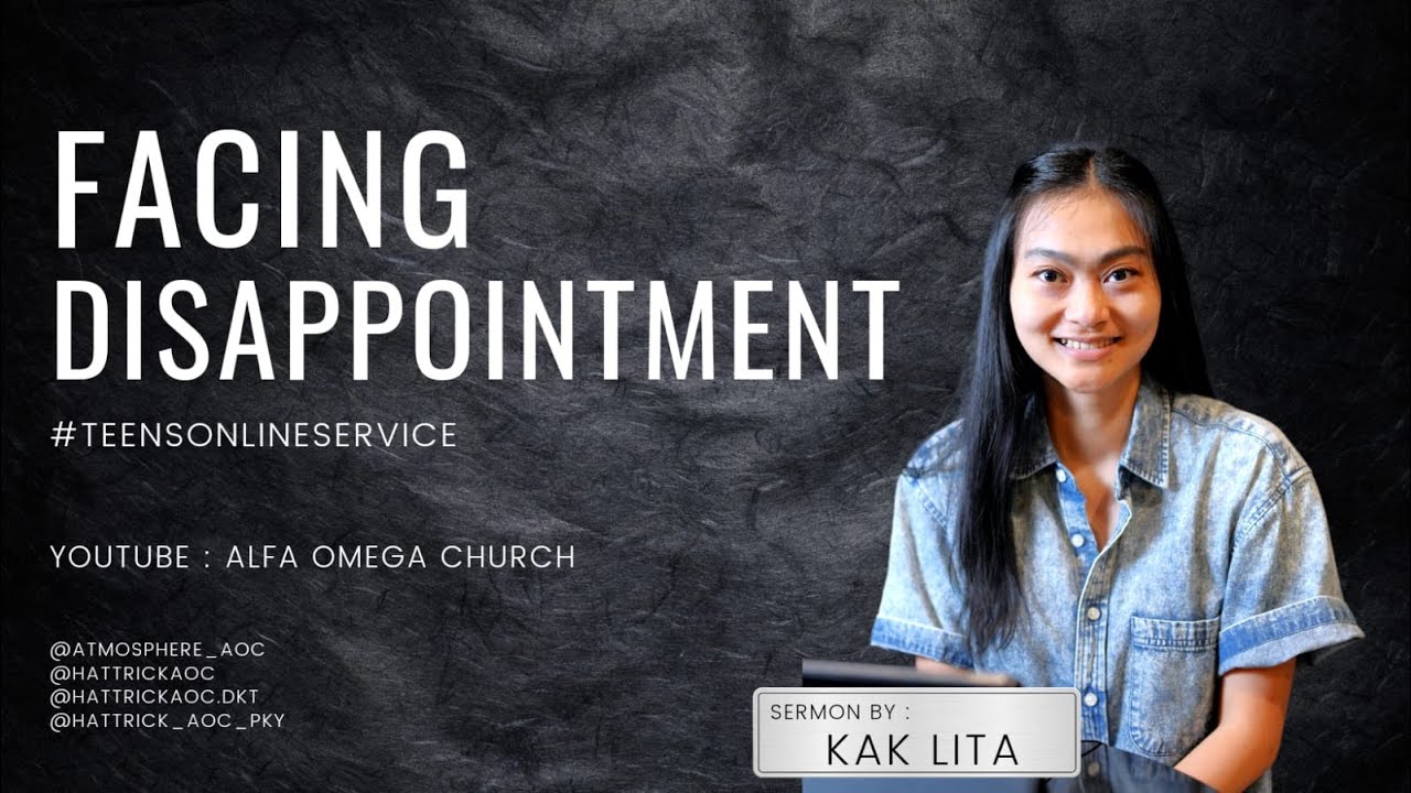 AOC TEENS ONLINE SERVICE 3 SEPTEMBER 2023 - FACING DISAPPOINTMENT - YouTube