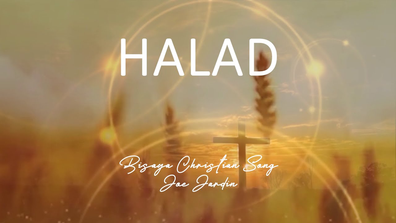 🔴 Halad w/ Lyrics, Karaoke Style for new in Christ || Bisaya Christian ...
