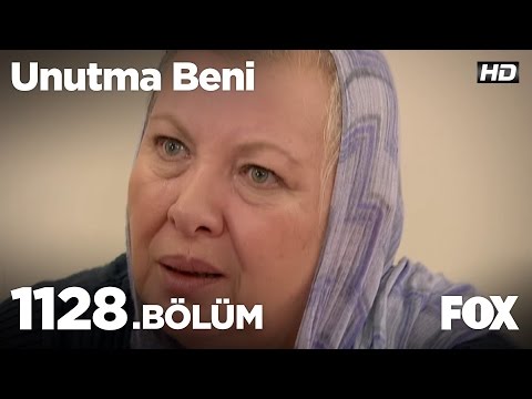 Unutma Beni 1128. Bölüm