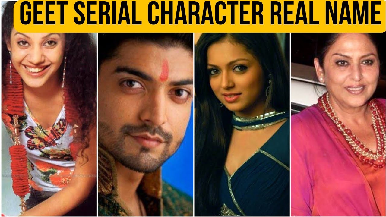 Geet.guess the Geet serial character real name by picture. geet serial ...