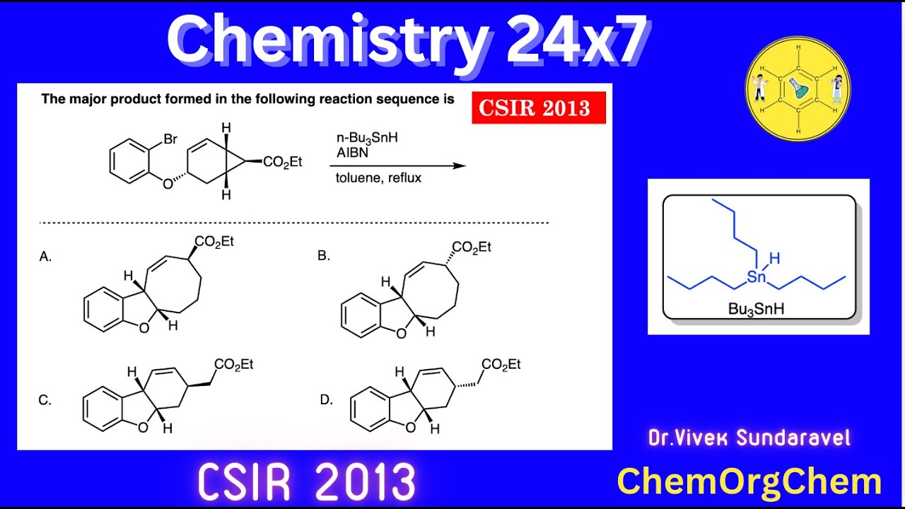 Tributyltin hydride|Bu3SnH|AIBN|Radical Cyclization| Ring-Opening ...