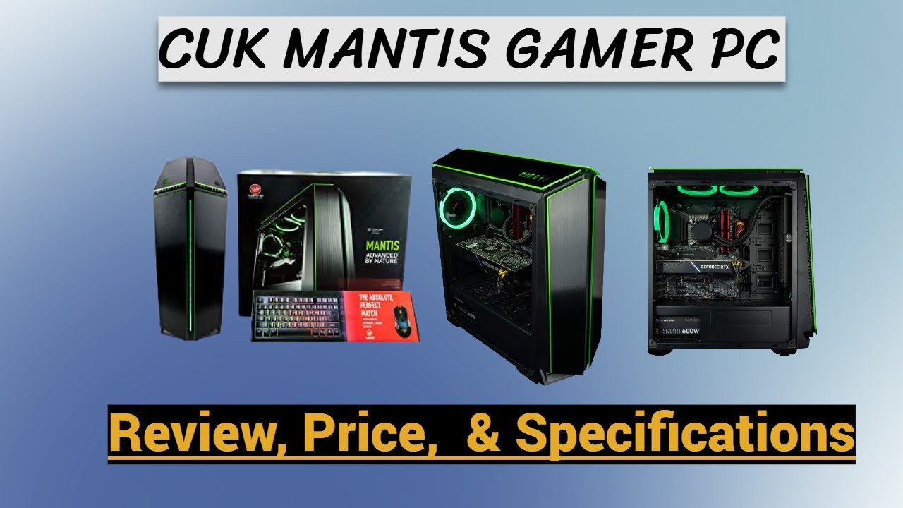 CUK Mantis Gaming PC Review, Price, Specifications 2021 - YouTube