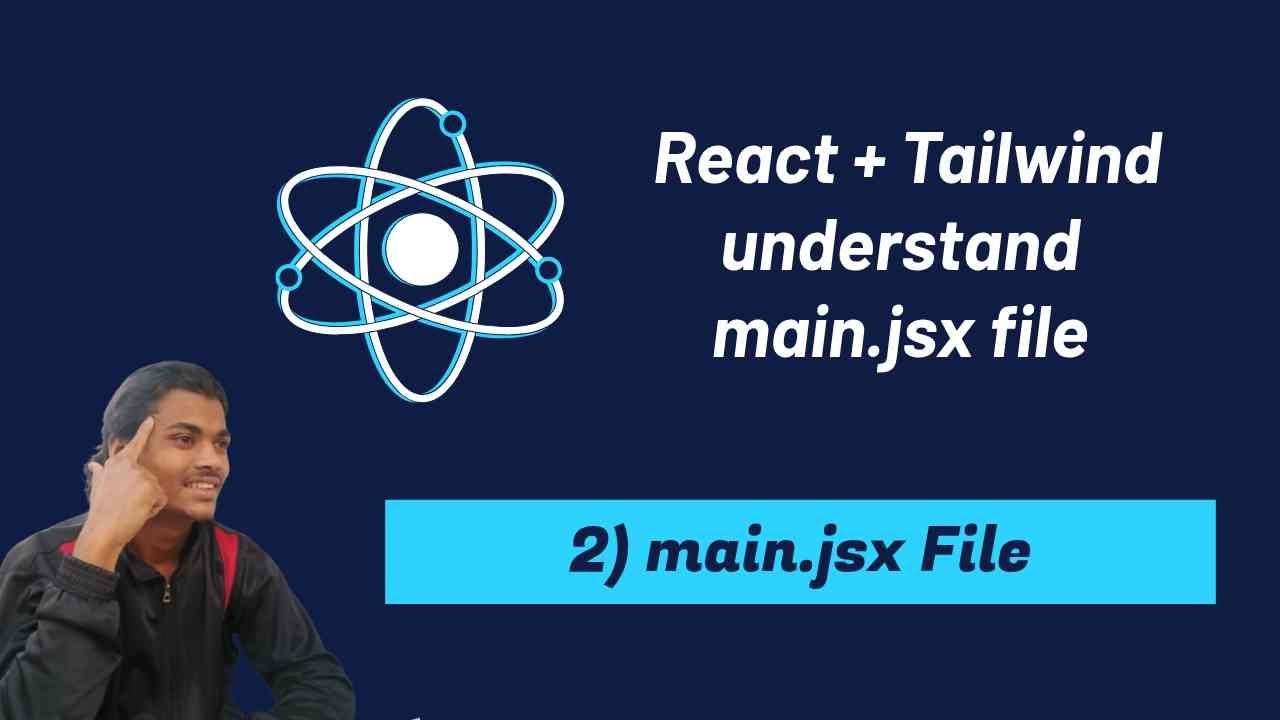 🔥 React Project - Understanding main.jsx File and Workflow - YouTube