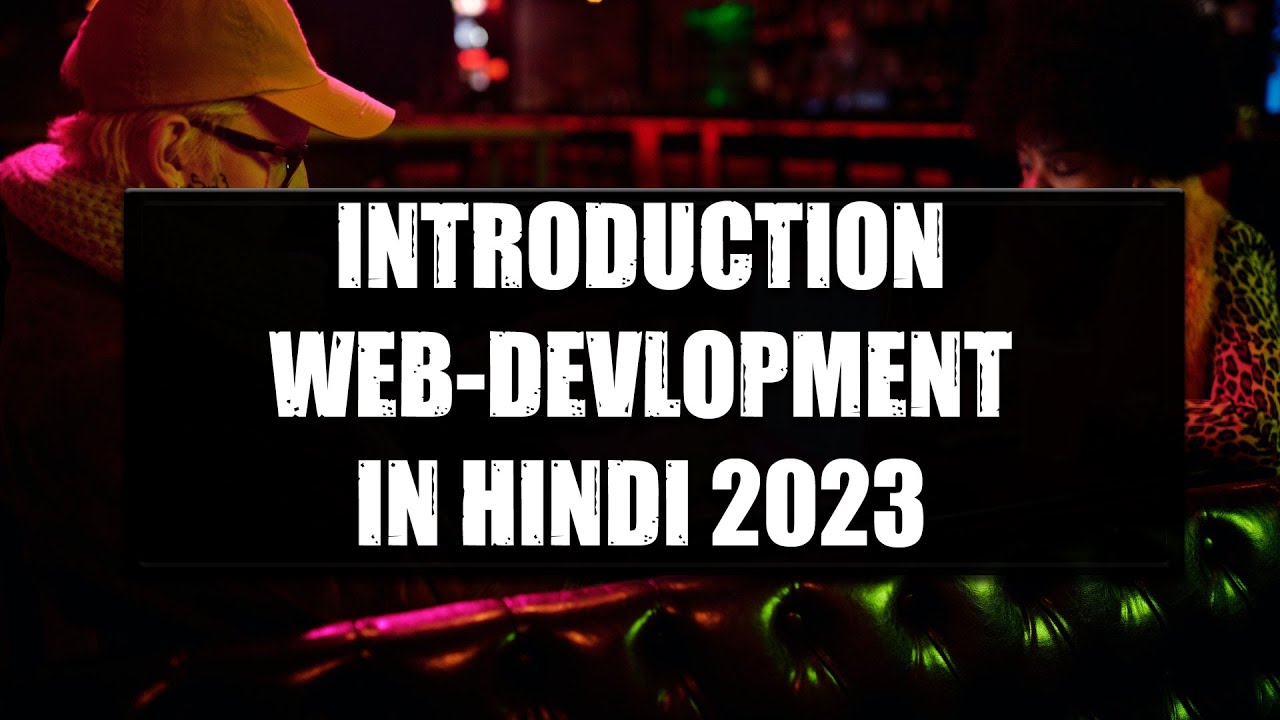 Introduction of Web development With Devil | WEB DEVELOPMENT WITH DEVIL IN HINDI COURSE - YouTube