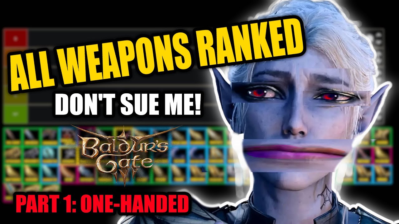 ALL 69 Unique One Handed Weapons Ranked | Tier List Baldur's Gate 3 ...