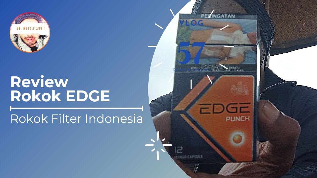 Me-review rokok filter EDGE | rokok filter Indonesia - YouTube