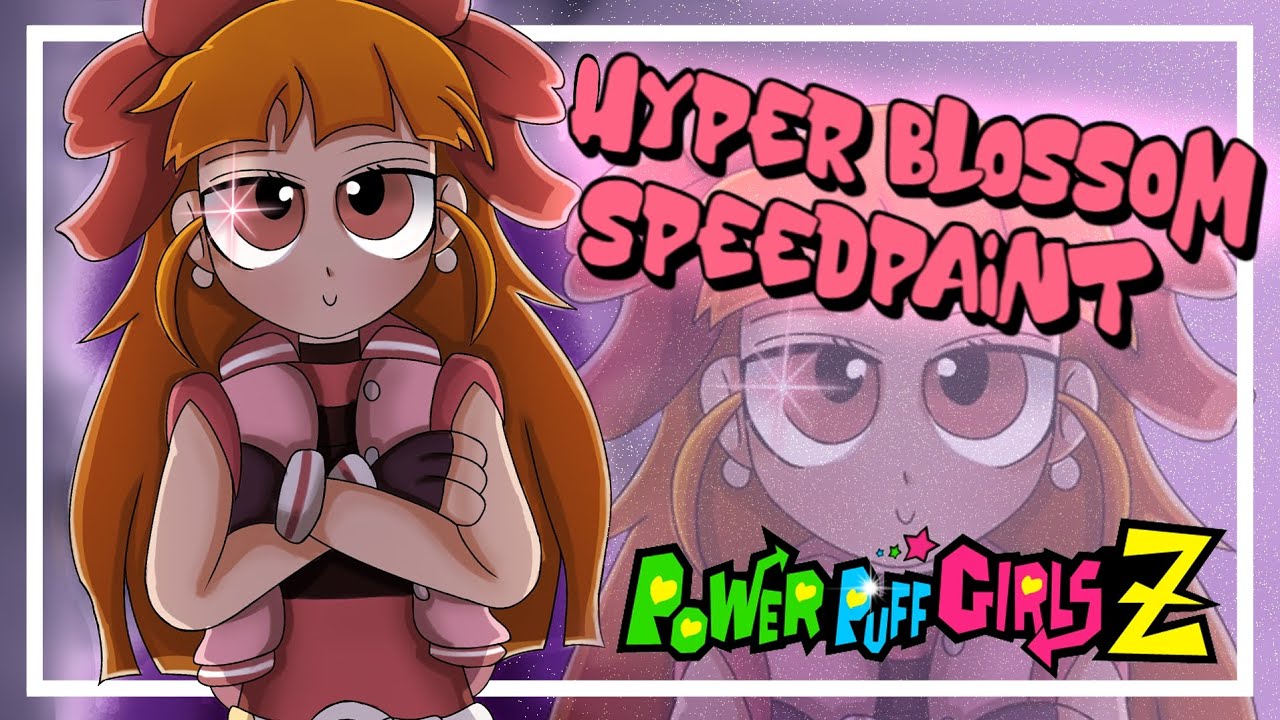 Hyper Blossom 🌸 fanart Speedpaint| Coffie's Colder Tavern - YouTube