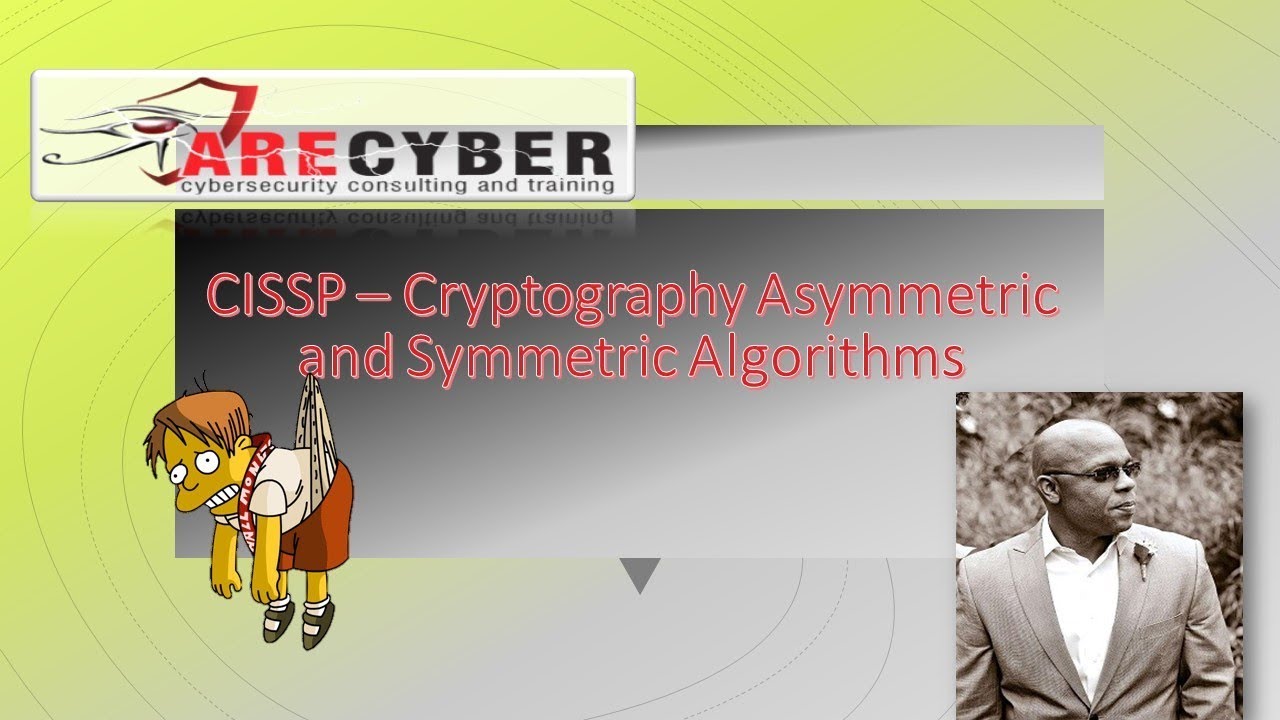 CISSP Exam - Asymmetric and Symmetric Algorithms l CISSP Training ...